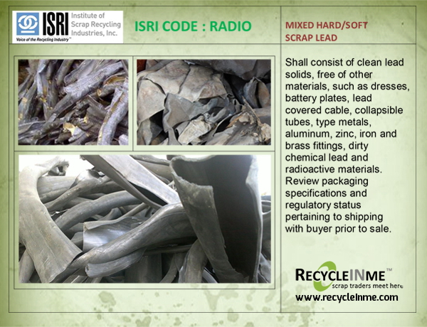ISRI CODE : RADIO - MIXED HARD/SOFT SCRAP LEAD