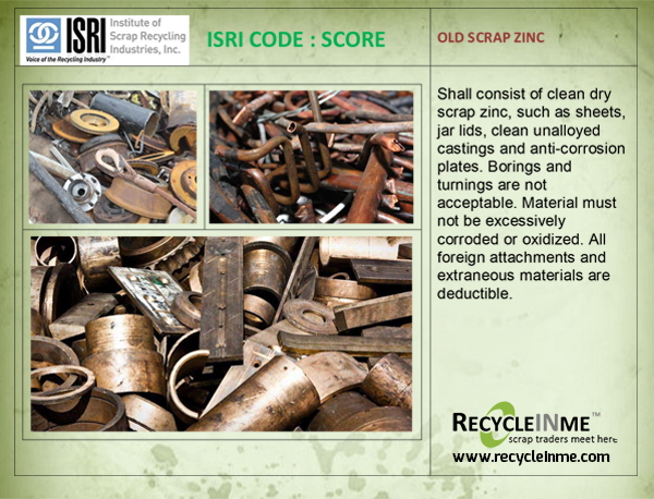 ISRI CODE : SCORE - OLD SCRAP ZINC