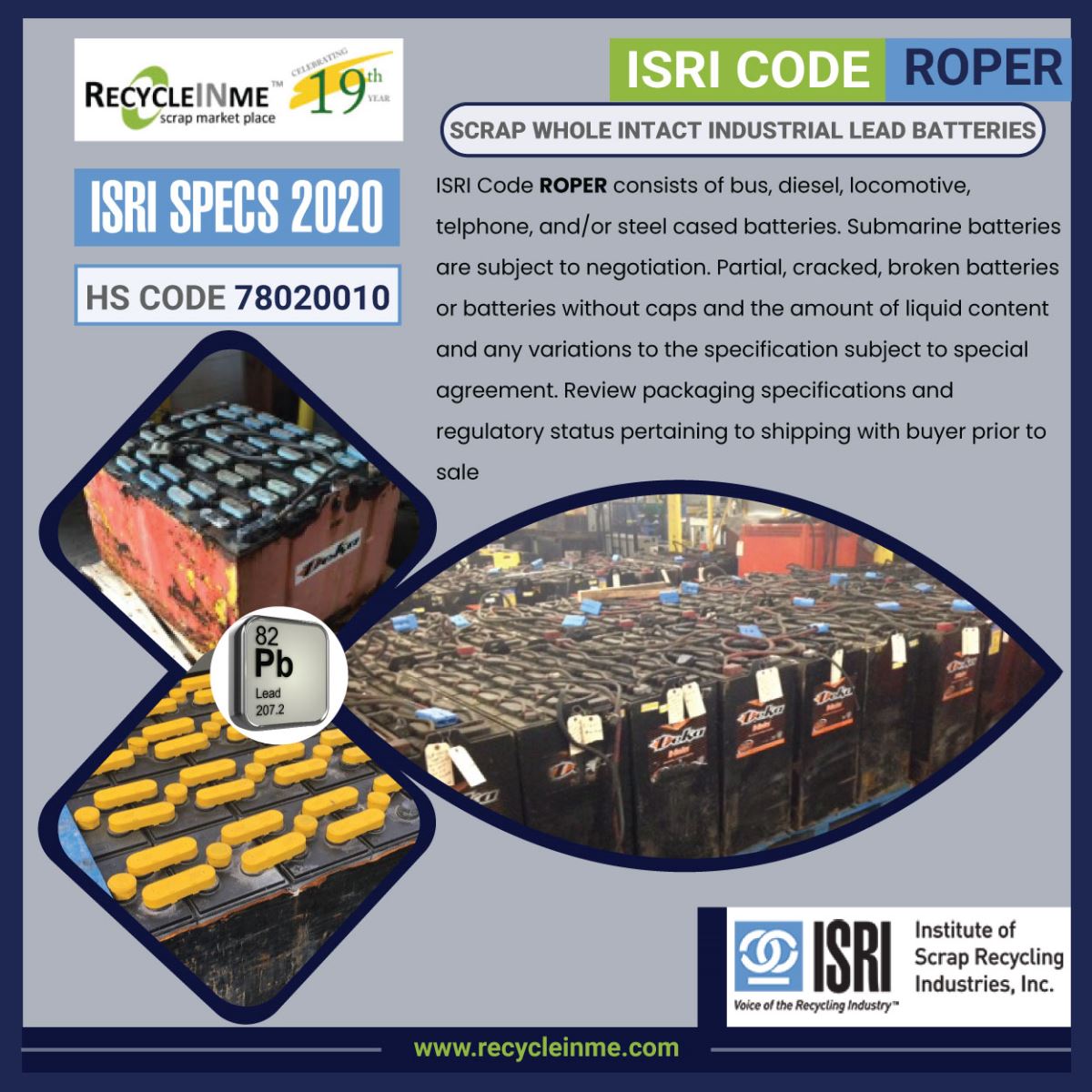 ISRI CODE: ROPER - SCRAP WHOLE INTACT INDUSTRIAL LEAD BATTERIES