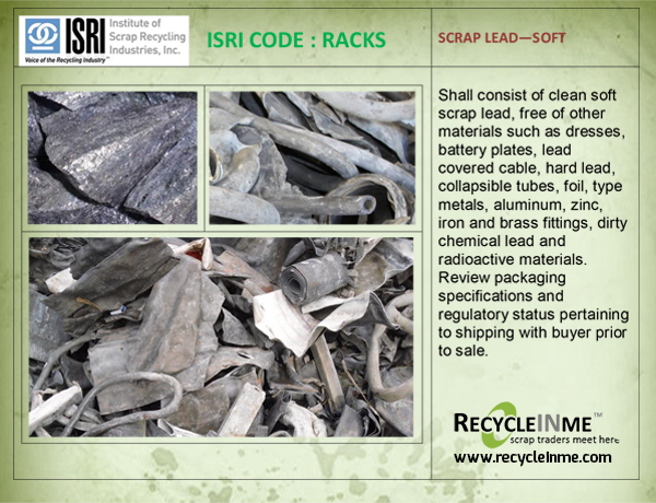 ISRI CODE : RACKS - SCRAP LEAD—SOFT