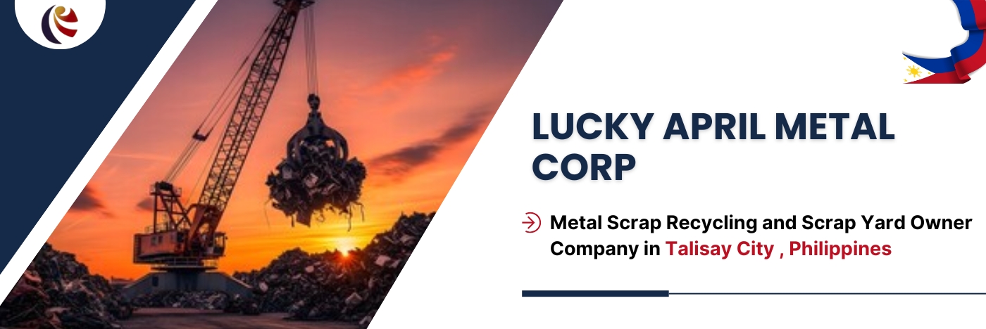 LUCKY APRIL METAL CORP | Scrap Supplier | Talisay, Philippines